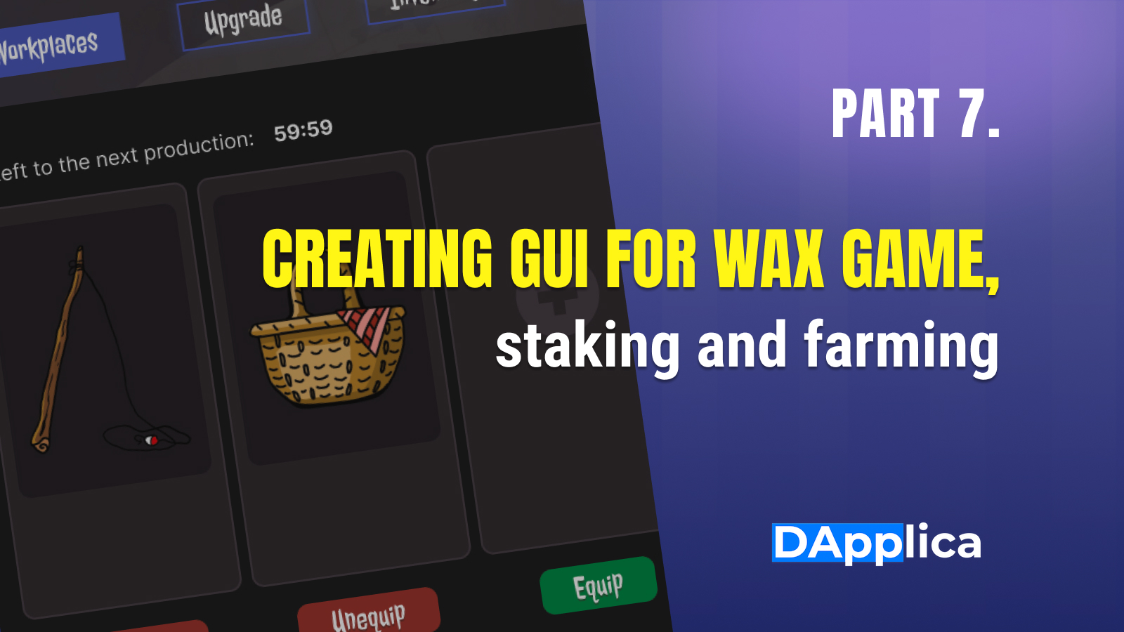Part 7: Creating GUI for WAX game, staking and farming - Dapplica - We ...